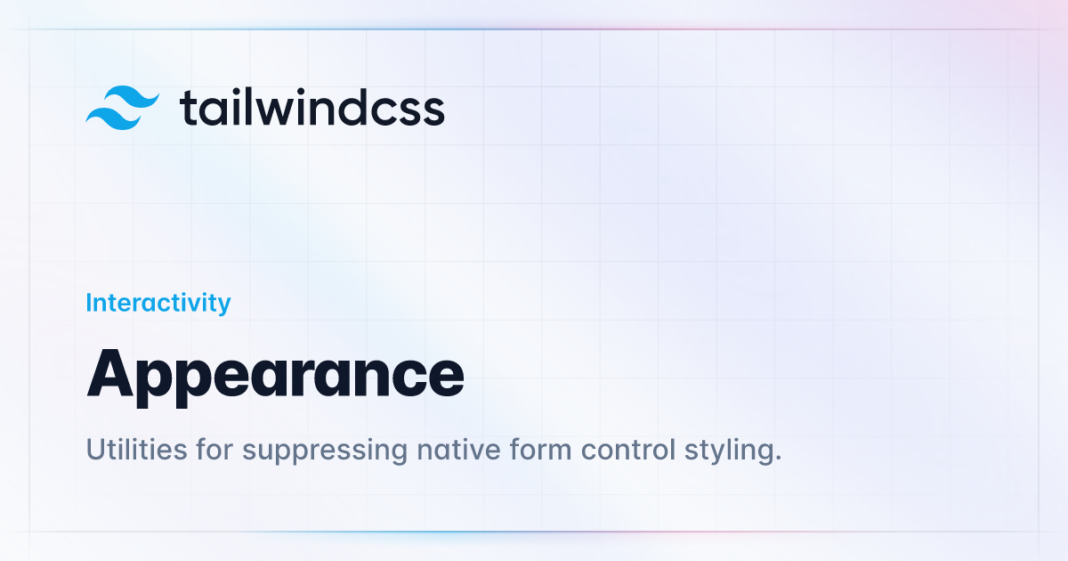 Appearance - Tailwind CSS