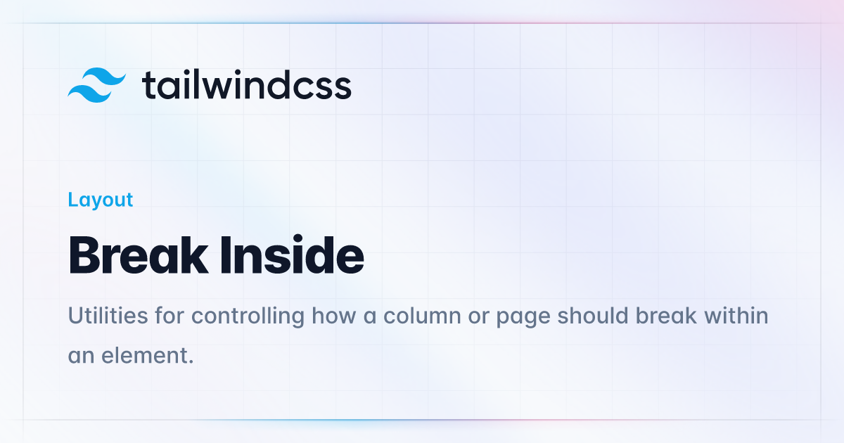 Break Inside - Tailwind CSS