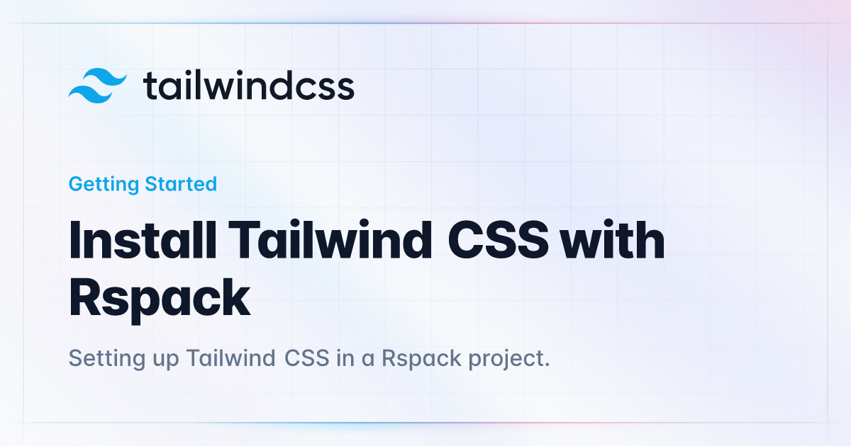 Install Tailwind Css With Rspack Tailwind Css