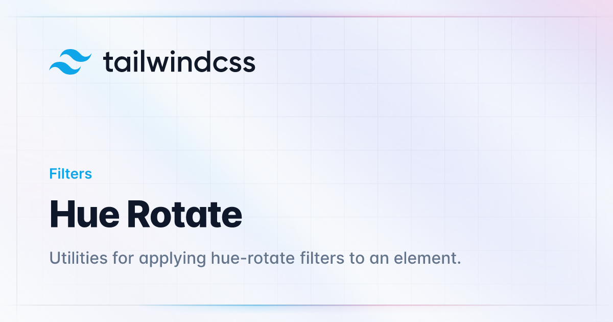 Hue Rotate - Tailwind CSS