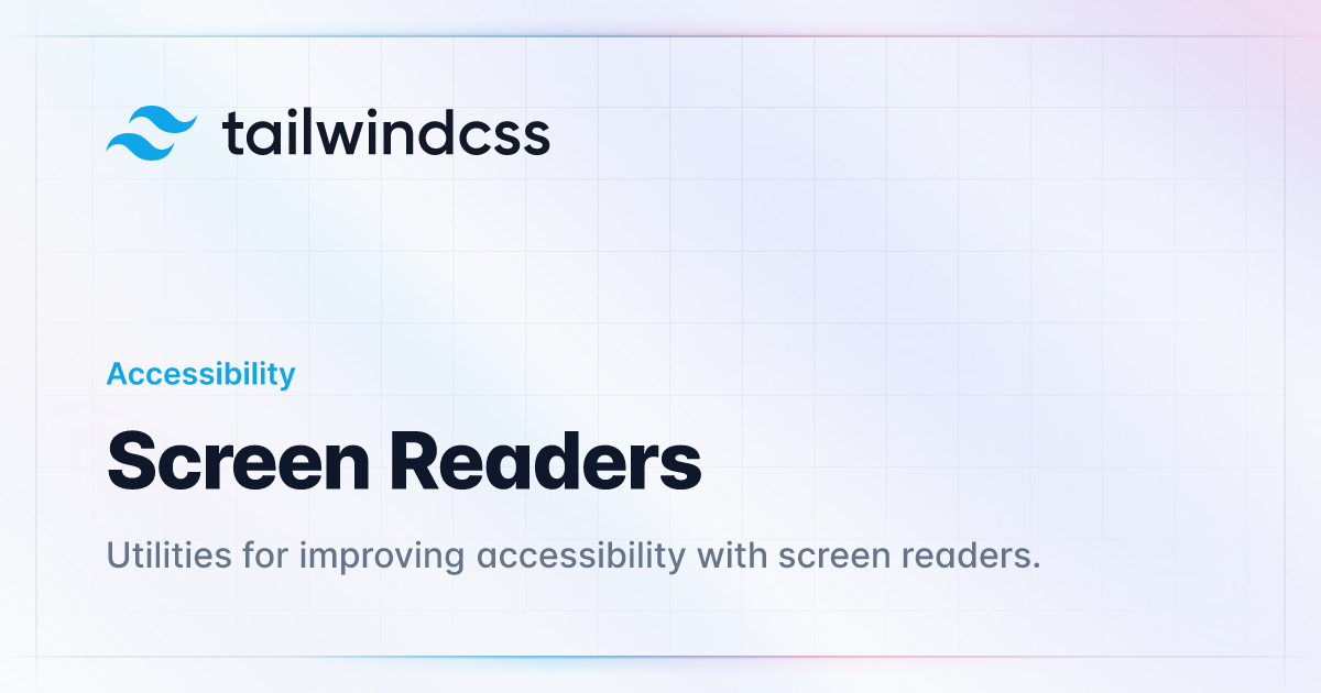 Screen Readers - Tailwind CSS